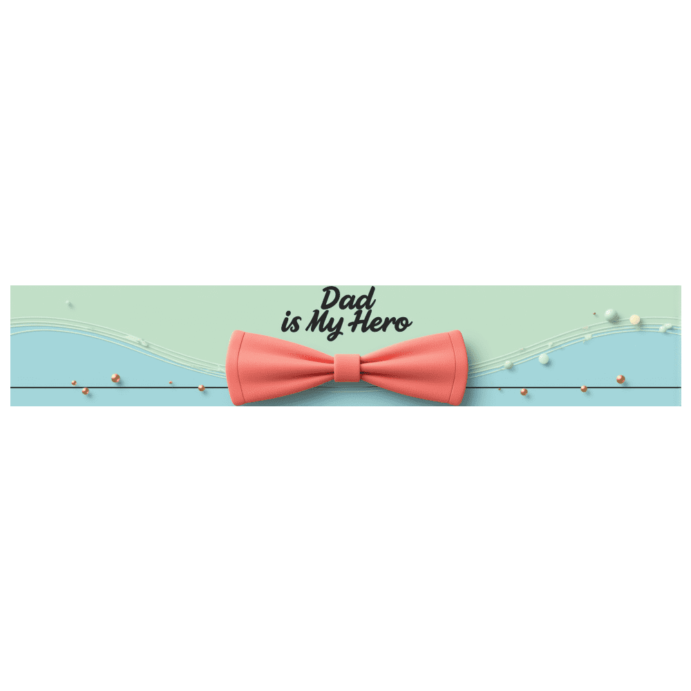 Decorative Design Dad is My Hero Banner Bow Tie Pattern Fathers Day ...