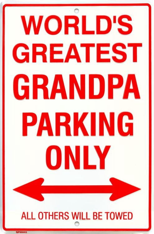 Decorative Parking Sign Grandpa 8â€ x 12â€ Embossed Aluminum Sign ...