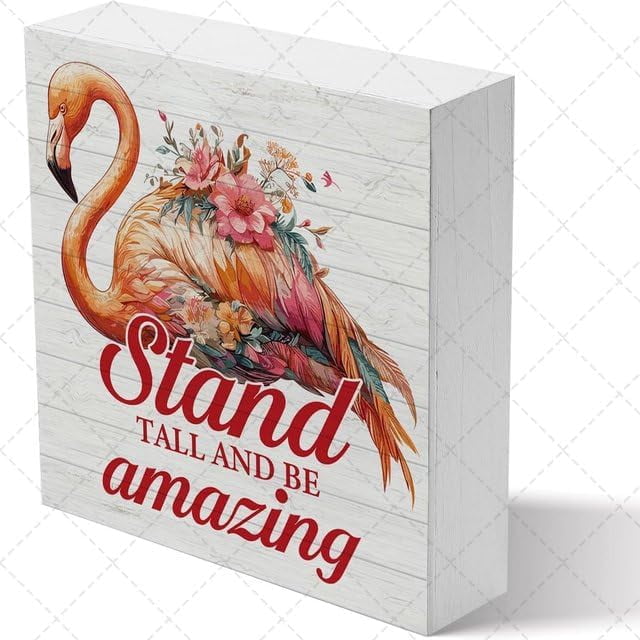 Decorative Sign Of Inspirational Quotes - Flamingo Stand Tall And Be ...