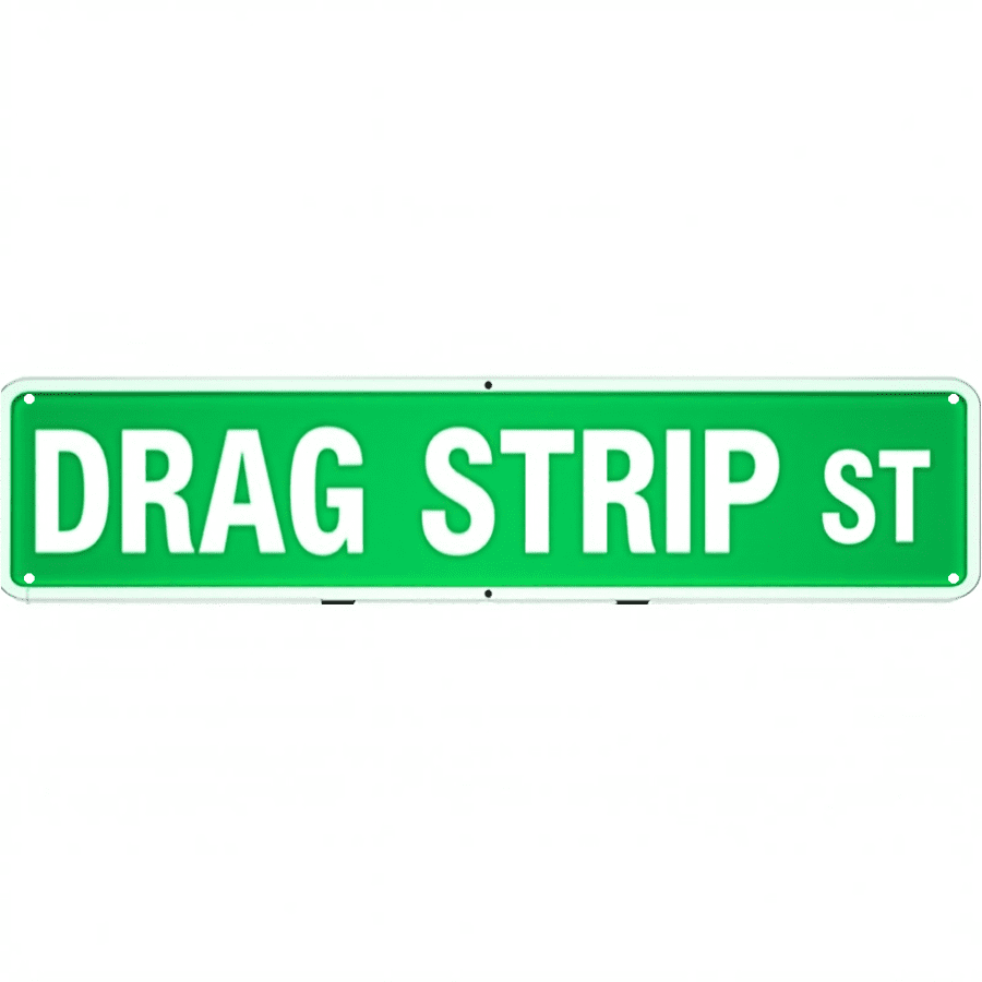 Decorative Tin Signs 16*4 Inches "Drag Strip St" Edgy Drag Strip St ...