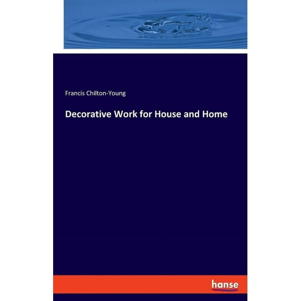 Decorative Work for House and Home, (Paperback) - Walmart Business Supplies
