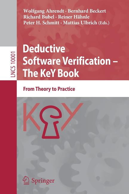 Deductive Software Verification - The Key Book: From Theory to Practice ...