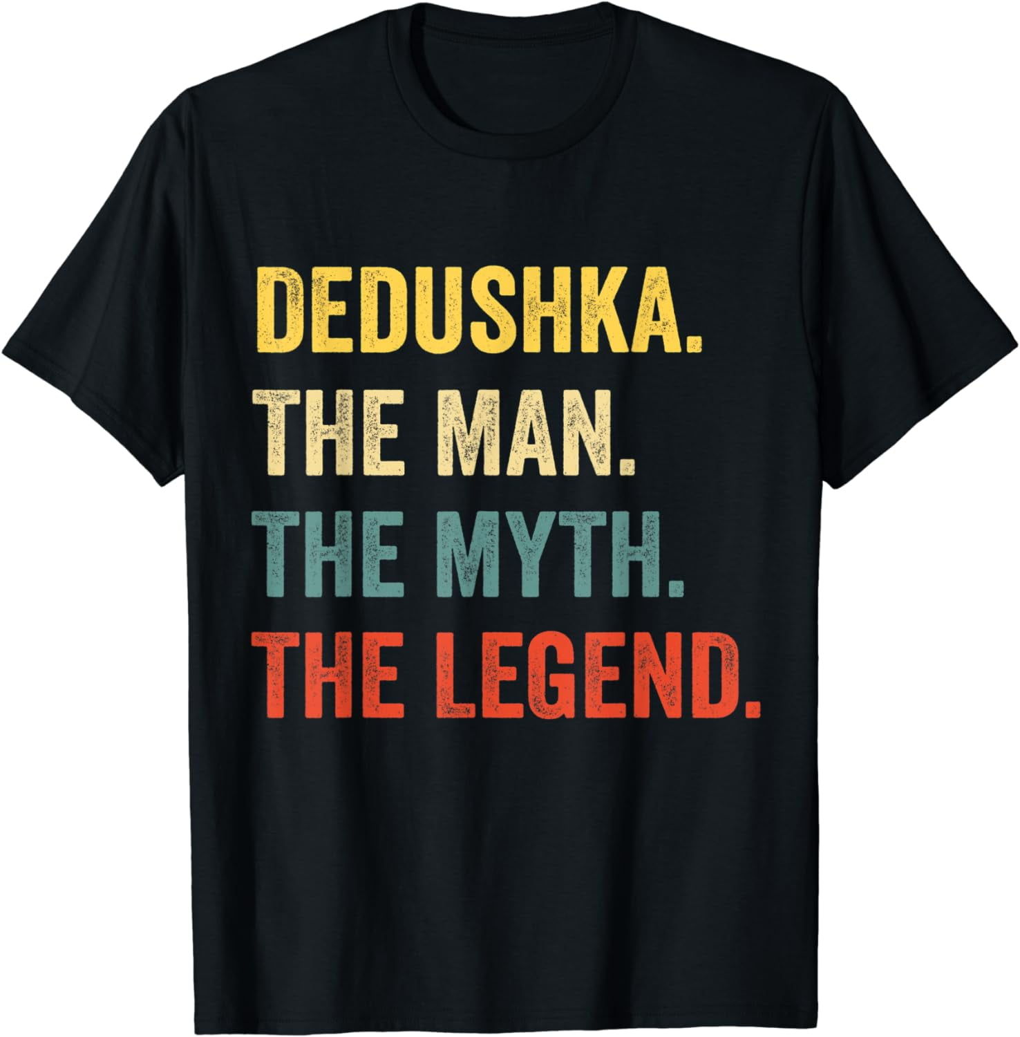 Dedushka The man The Myth The Legend Russian Grandpa Present T-Shirt ...