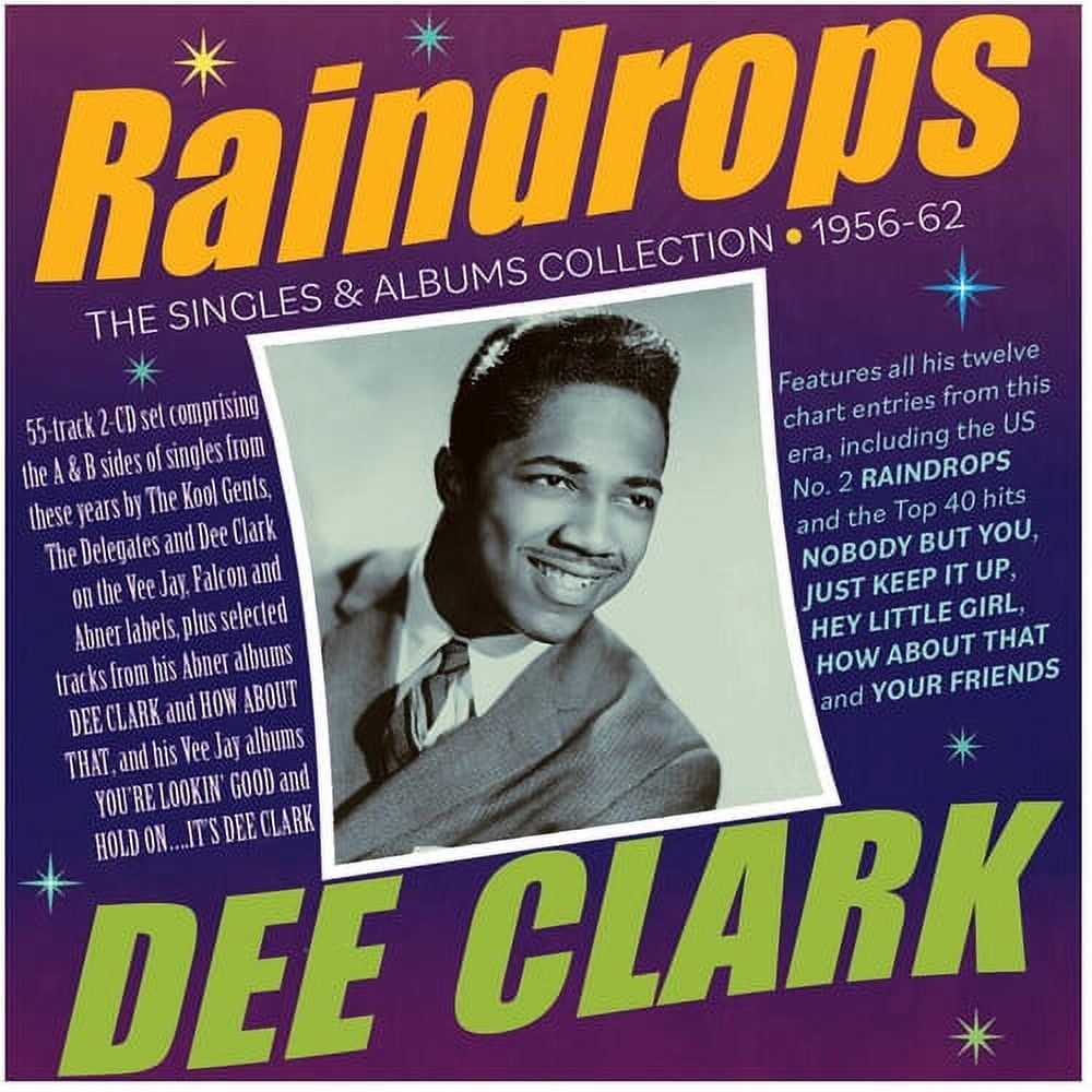 Dee Clark - Raindrops: The Singles & Albums Collection 1956-62 - Music & Performance - CD ...
