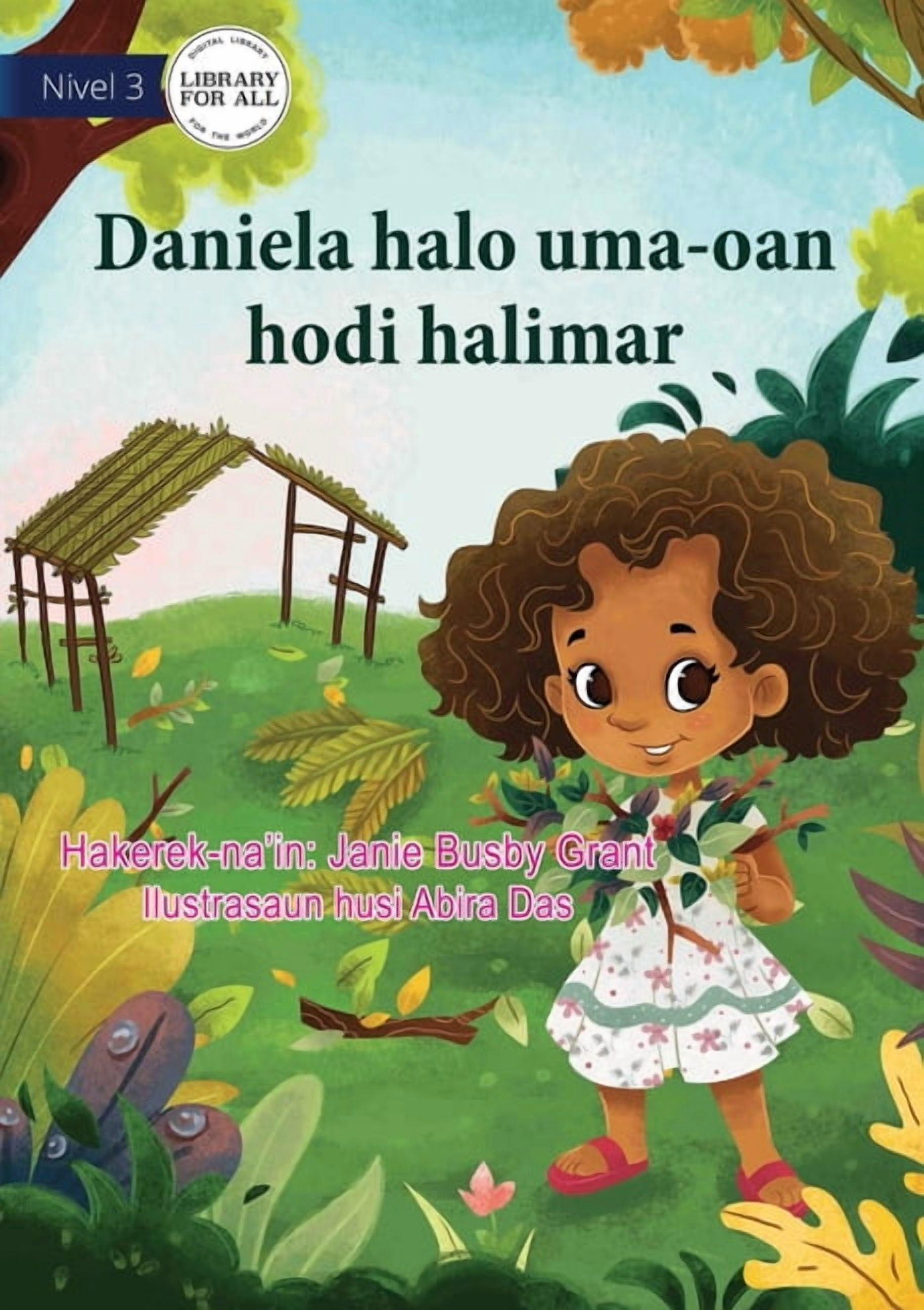 Dee Dee Builds A Hidey-Hole (Tetun edition) - Daniela halo uma-oan hodi ...