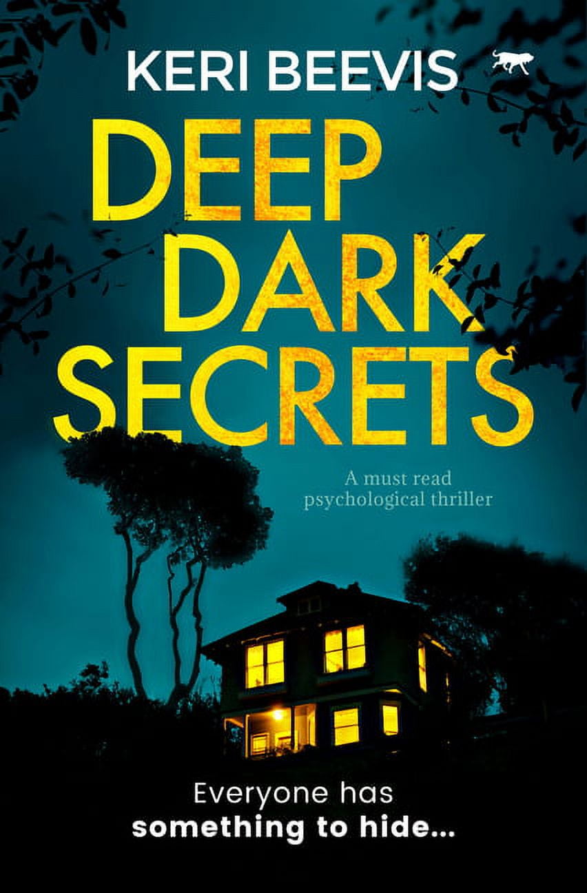 Deep Dark Secrets : A Must Read Psychological Thriller (Paperback) - Walmart.com