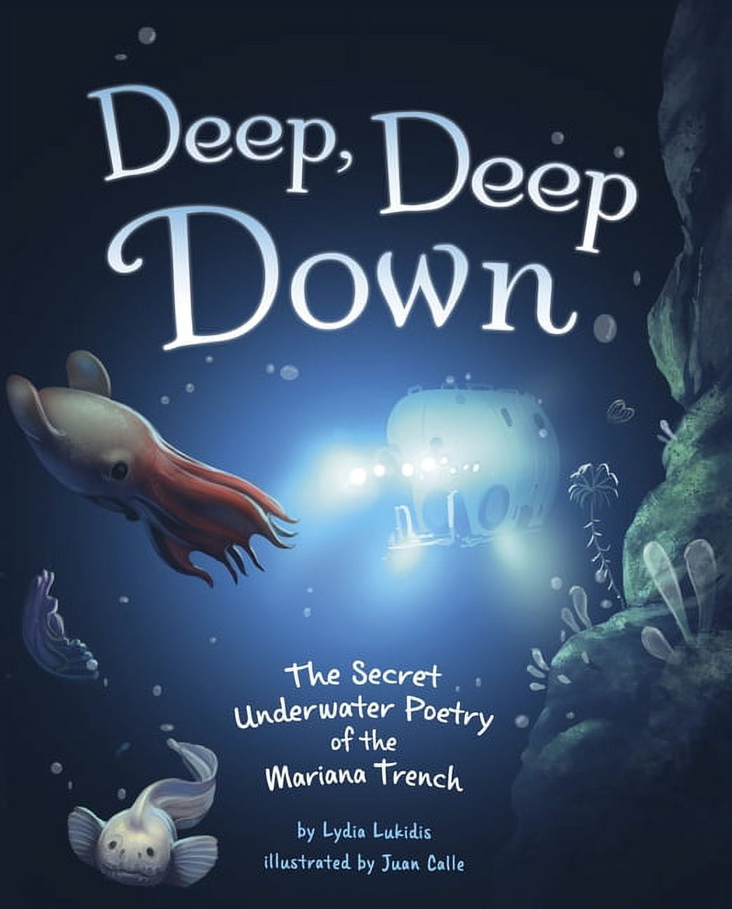 Deep, Deep Down: The Secret Underwater Poetry of the Mariana Trench - Walmart.com