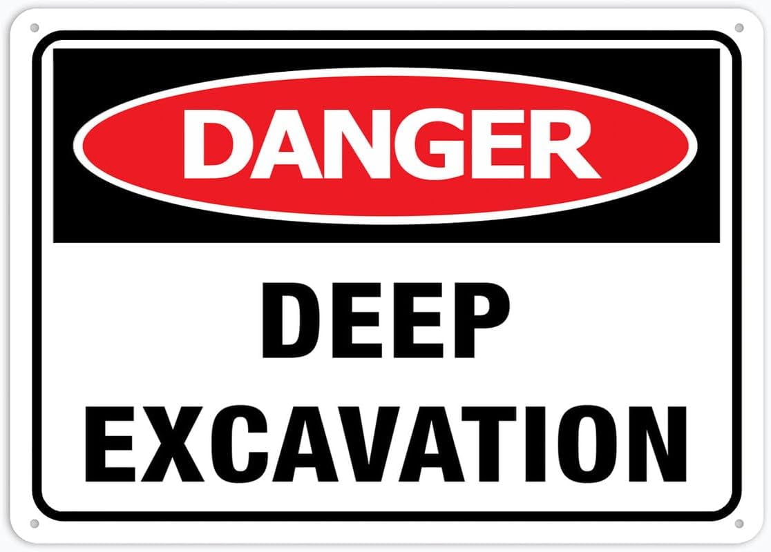 Deep Excavation Sign Outdoor Metal Sign - 12 X 8 Metal Signs For ...