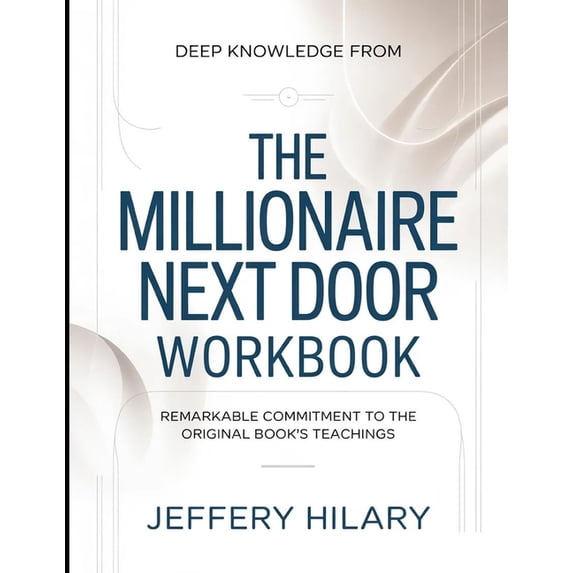 Deep Knowledge From The Millionaire Next Door: Remarkable Commitment To ...