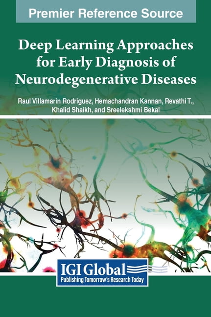Deep Learning Approaches for Early Diagnosis of Neurodegenerative Diseases (Hardcover) - Walmart.com