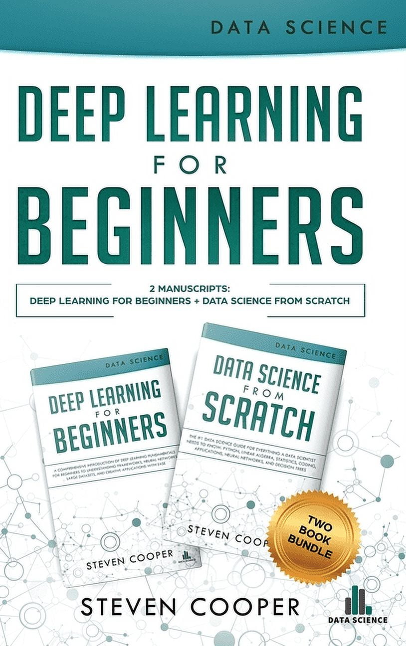 Deep Learning For Beginners : 2 Manuscripts: Deep Learning For ...