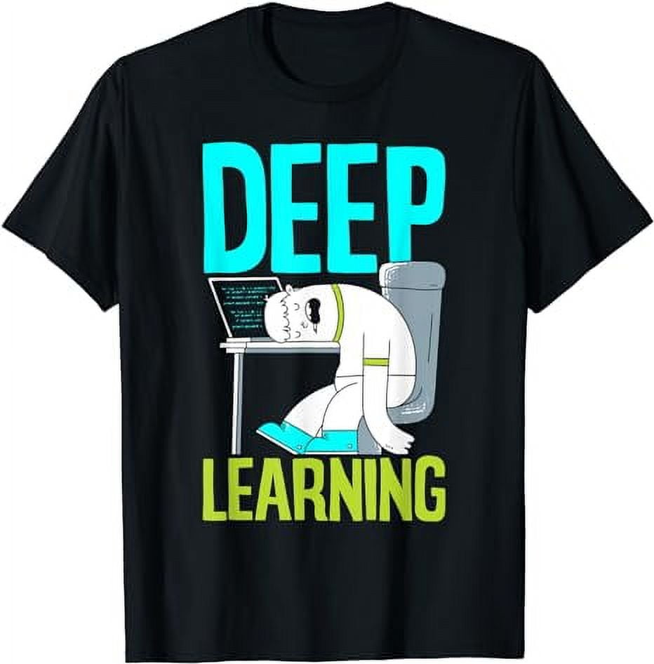 Deep Learning Funny Artificial Intelligence Machine Learning T-Shirt ...