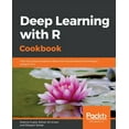 Deep Learning with R Cookbook, (Paperback) - Walmart.com