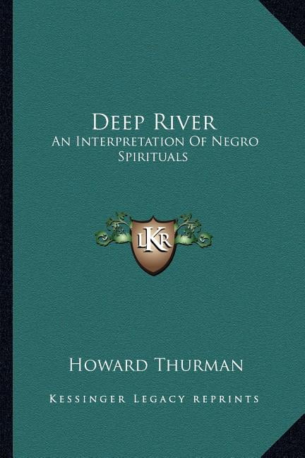 Deep River: An Interpretation Of Negro Spirituals (Paperback) - Walmart.com