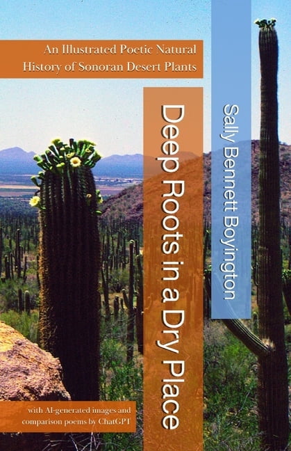 Deep Roots in a Dry Place: An Illustrated Poetic Natural History of ...