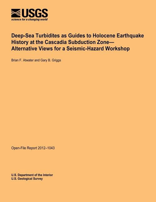 Deep-Sea Turbidities as Guides to Holocene Earthquake History at the ...