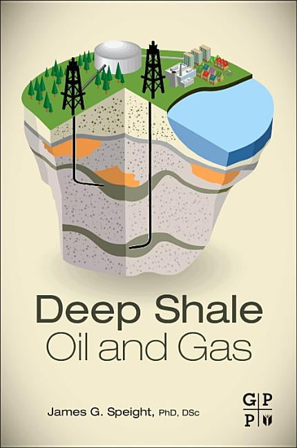 Deep Shale Oil and Gas, (Paperback) - Walmart.com