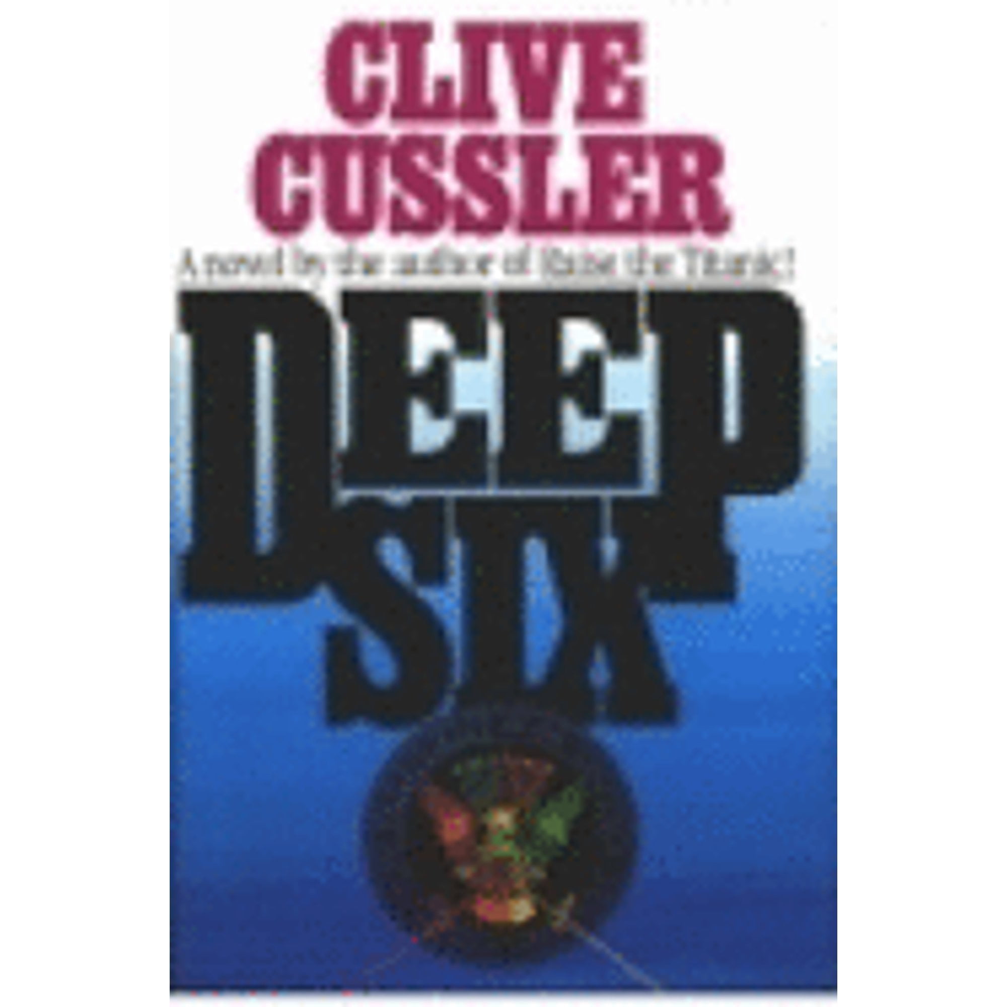 Pre-Owned Deep Six Dirk Pitt Adventure Hardcover Clive Cussler ...