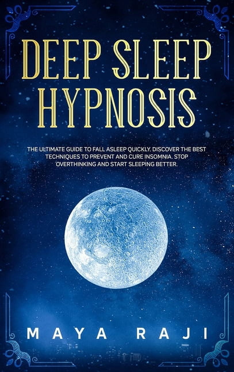 Deep Sleep Hypnosis : The Ultimate Guide to Fall Asleep Quickly ...