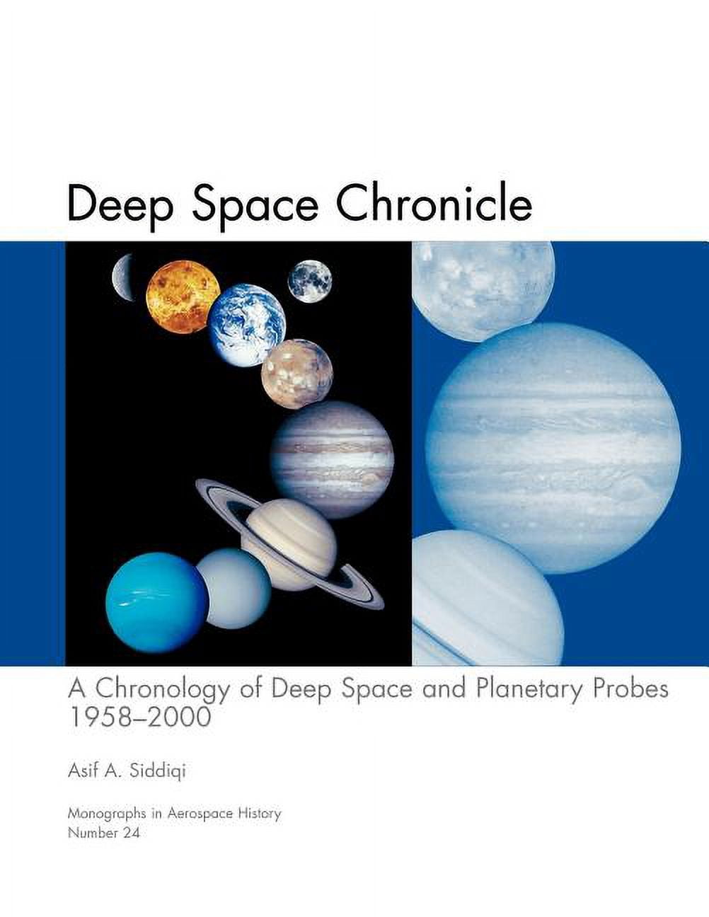 Deep Space Chronicle: A Chronology of Deep Space and Planetary Probes ...