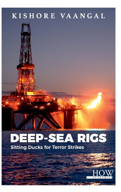 Deep-sea Rigs: Sitting Ducks for Terror Strikes (Hardcover) - Walmart.com