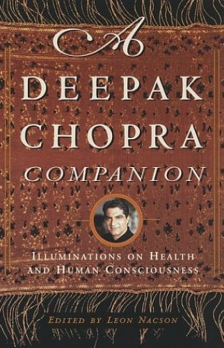 Pre-Owned A Deepak Chopra Companion : Illuminations on Health and Human ...