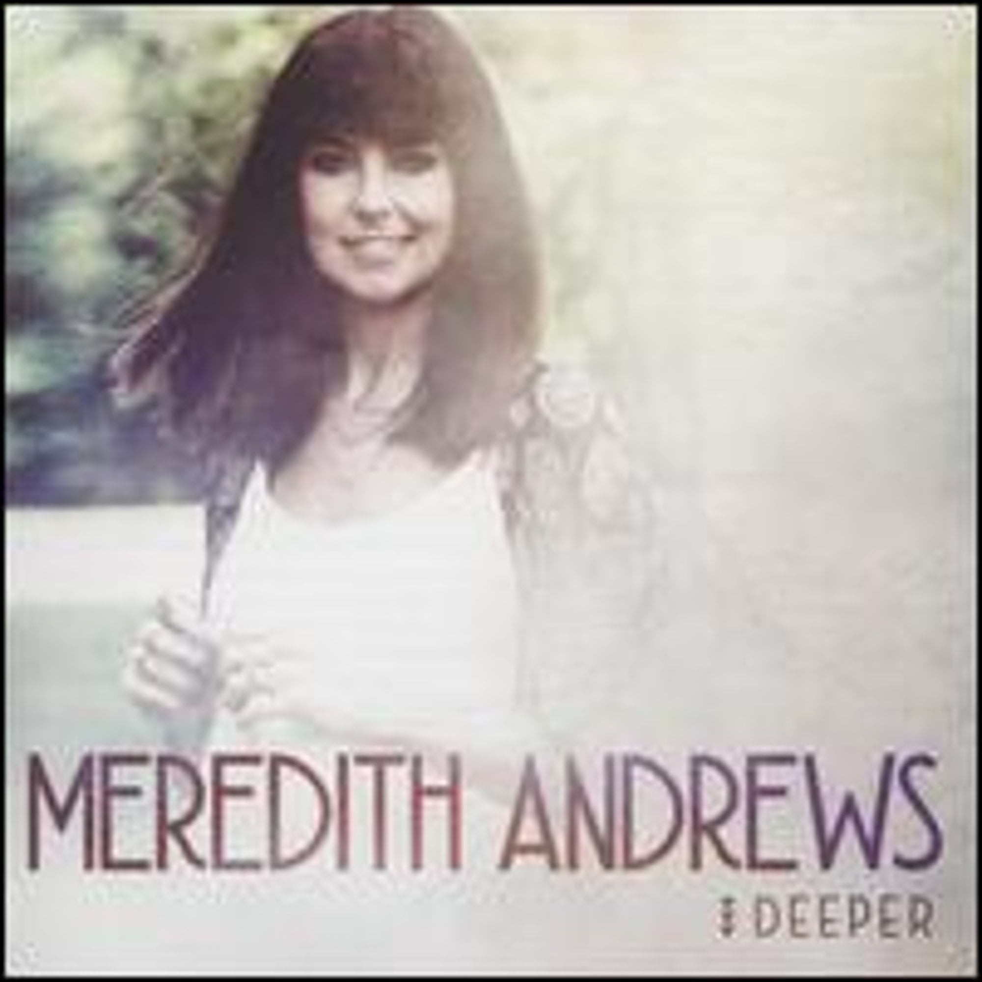 Pre-Owned Deeper (CD 0080688893026) by Meredith Andrews - Walmart.com
