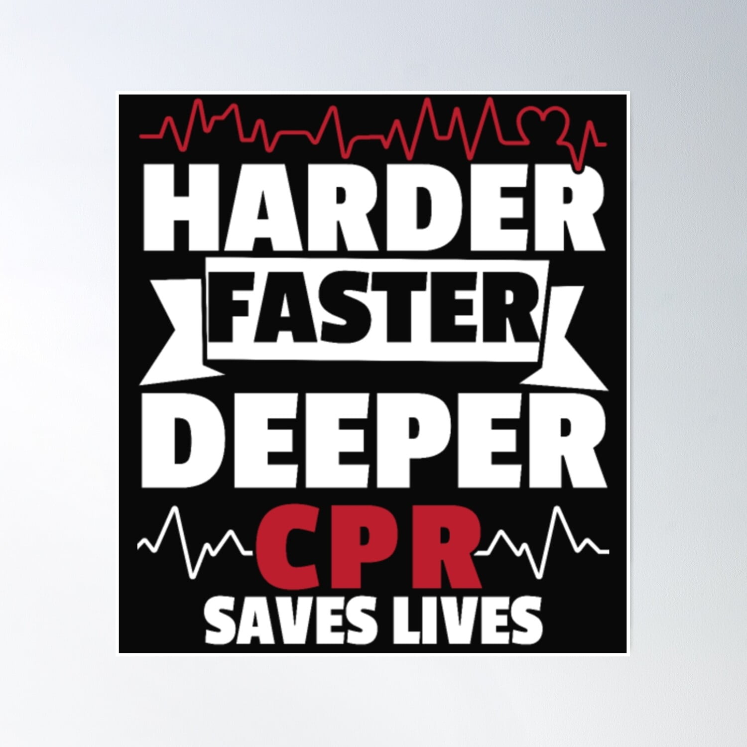 Deeper Cpr Save Life Paramedic Poster Wall Art, Modern Wall Decor ...