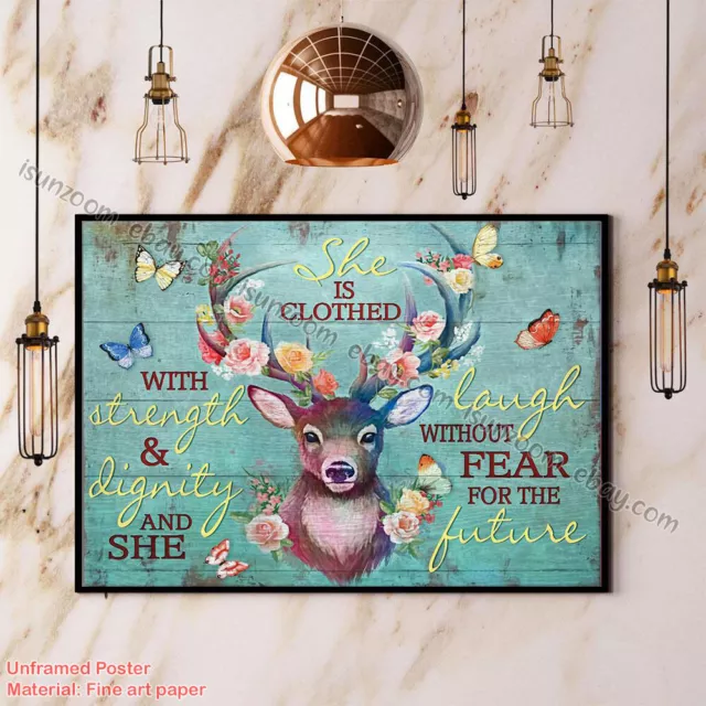 Deer & Butterfly She Is Clothed With Strength & Dignity Paper Poster No ...