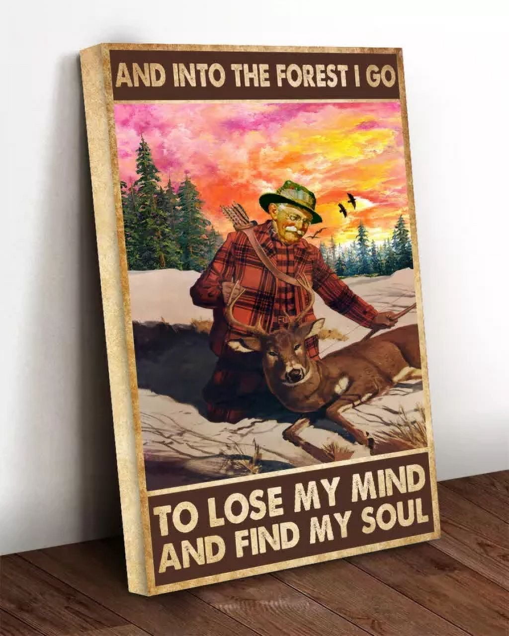 Deer Hunting And Into The Forest I Go To Lose My Mind Hunter Hunt Deer ...