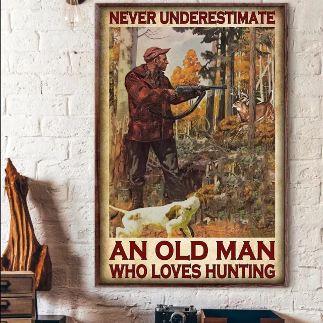 Deer Hunting Never Underestimate An Old Man Loves Hunting Hunter Hunt ...