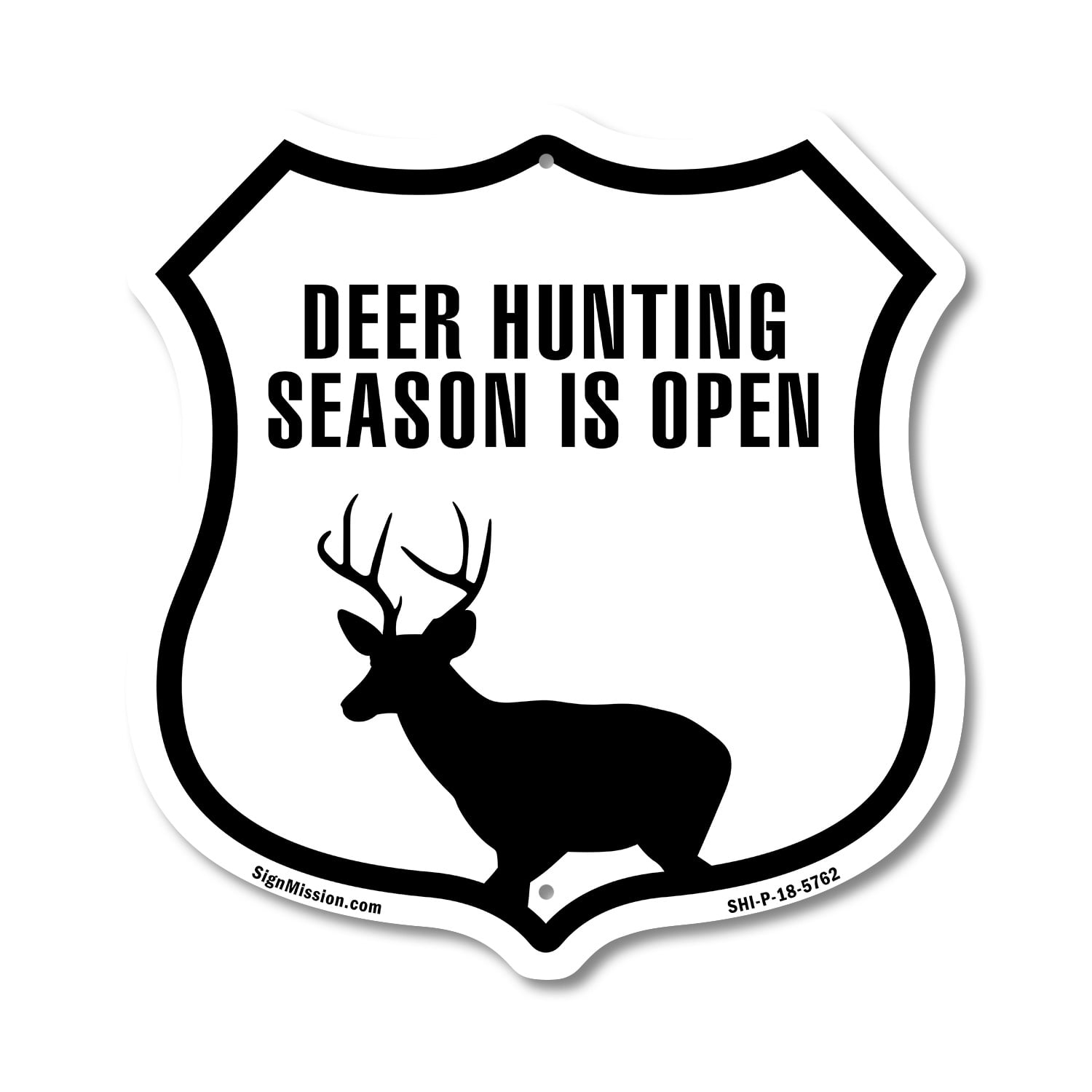 Deer Hunting Season is Open 12 inch X 12 inch Shield Shaped Commercial ...