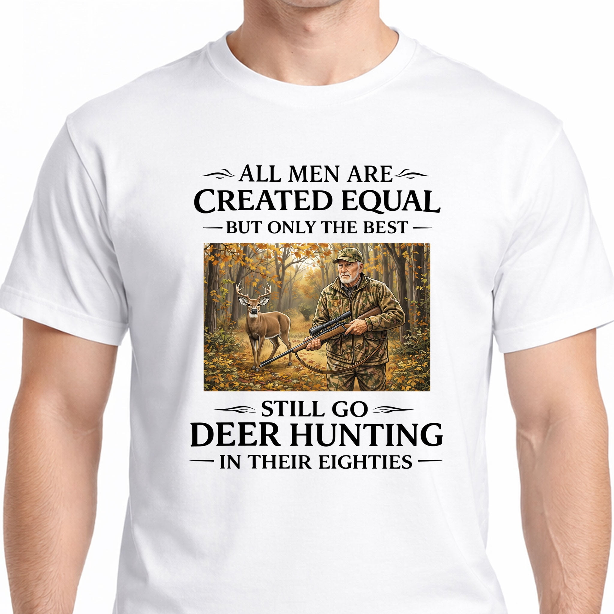 Deer Hunting Shirt for Men, All Men Are Created Equal Deer Hunting T ...