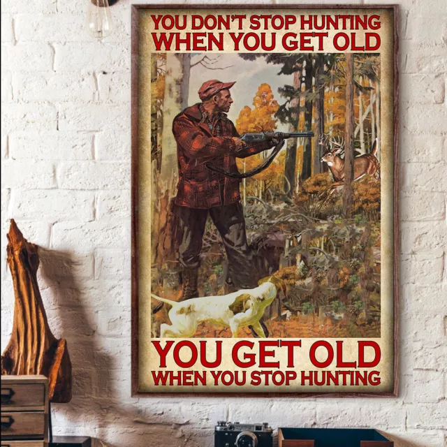 Deer Hunting You Don'T Get Old When You Stop Hunting Hunter Hunt Get ...