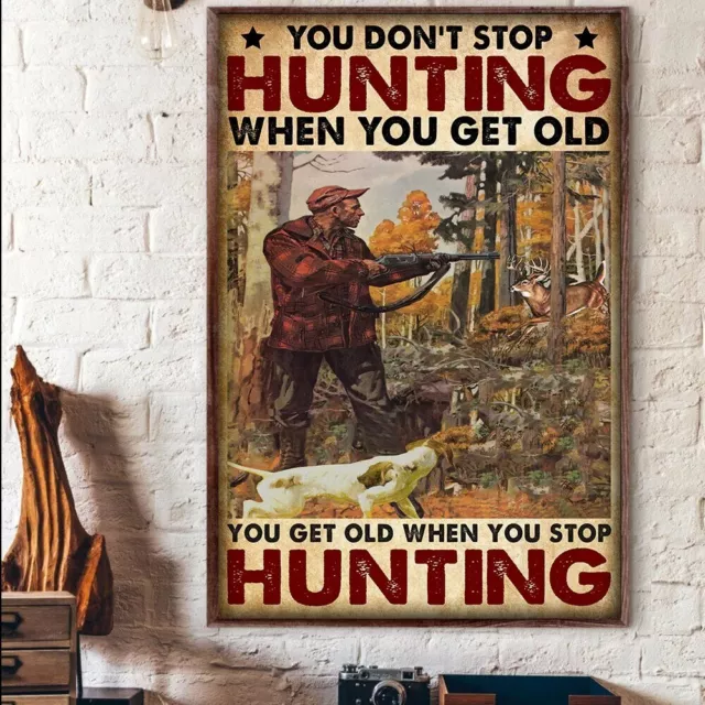 Deer Hunting You Don'T Get Old When You Stop Hunting Hunter Hunt Get ...