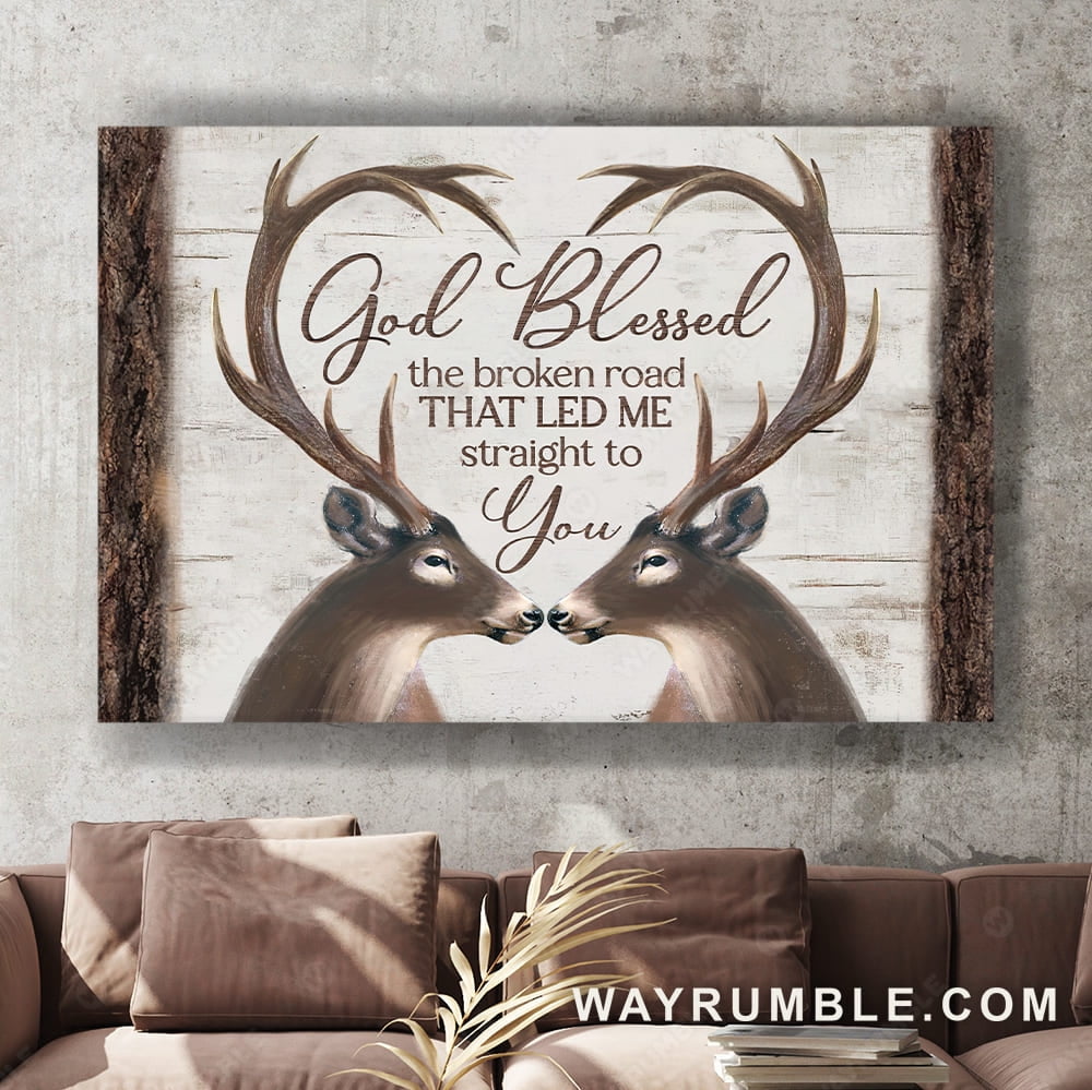 Deer Painting, Brown Heart, God Blessed The Broken Road That Lead Me ...