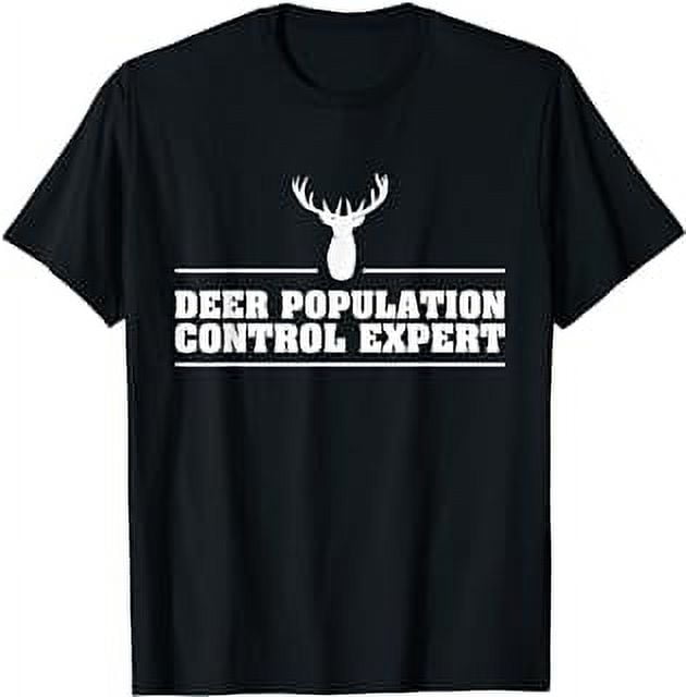Deer Population Control Expert Whitetail Deer Hunting Animal T-Shirt ...