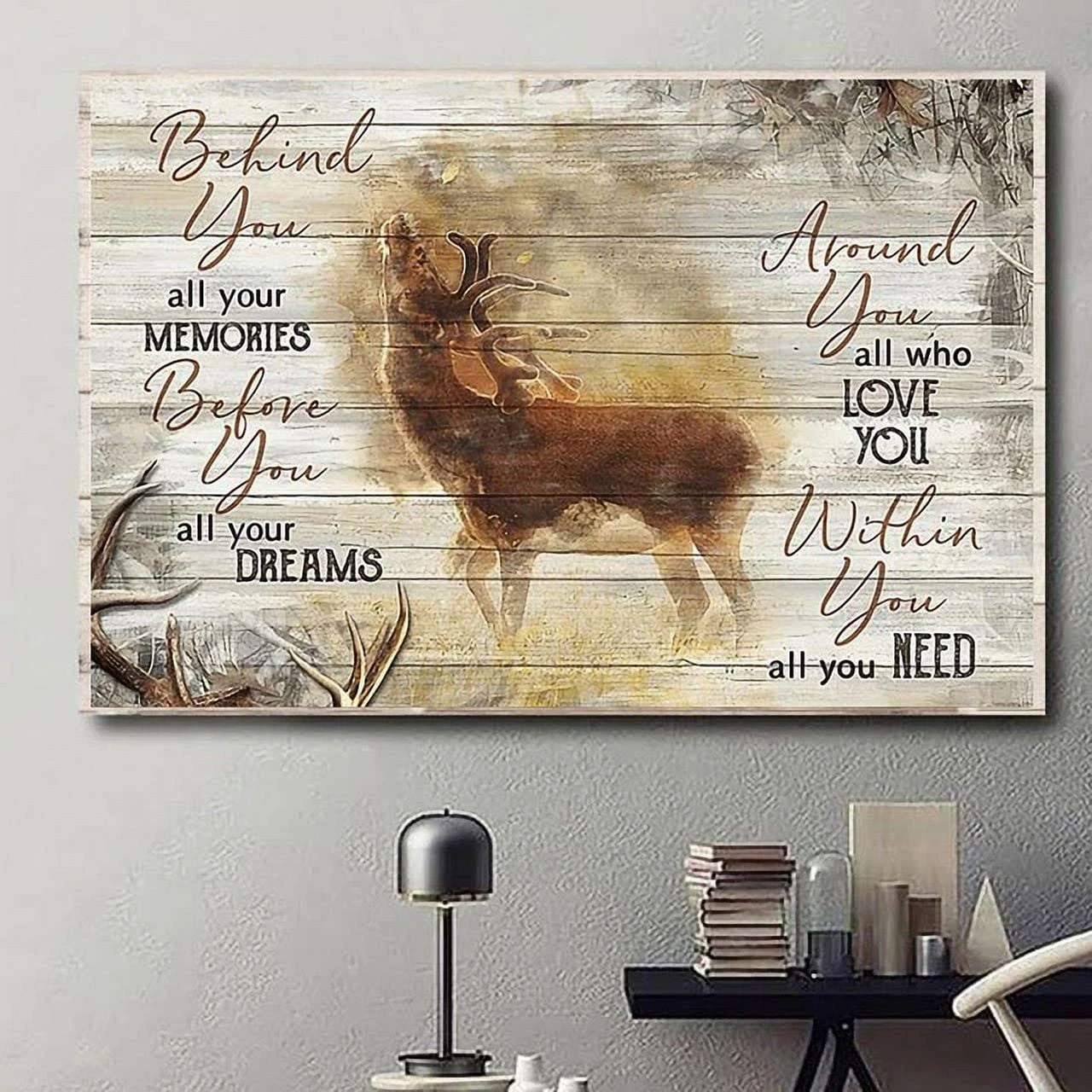 Deer Poster Behind You All Your Memories Before You All Your Dreams ...