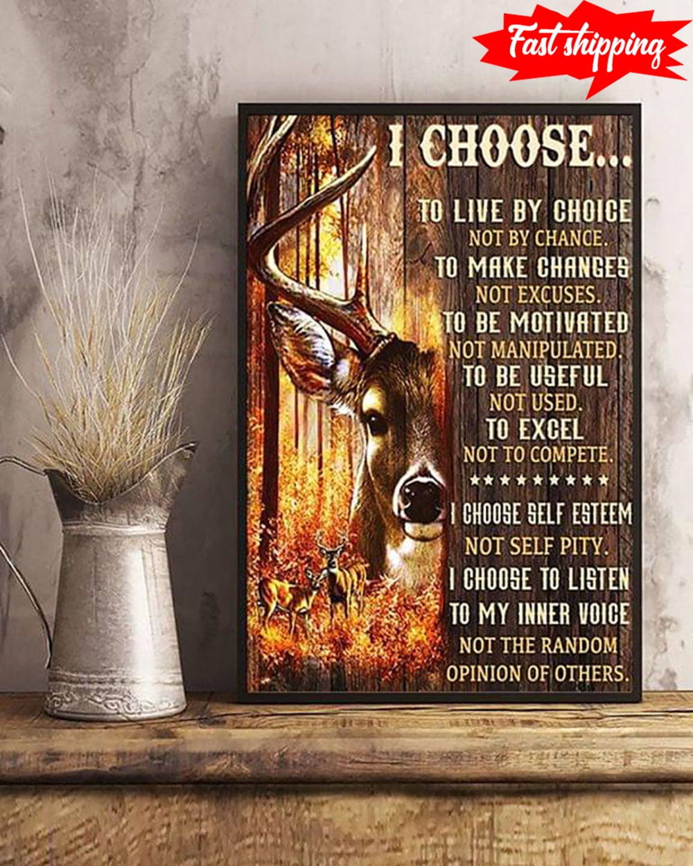 Deers In The Forest I Choose To Live By Choice Not By Chance, To Make Changes Not Excuses 24 x ...