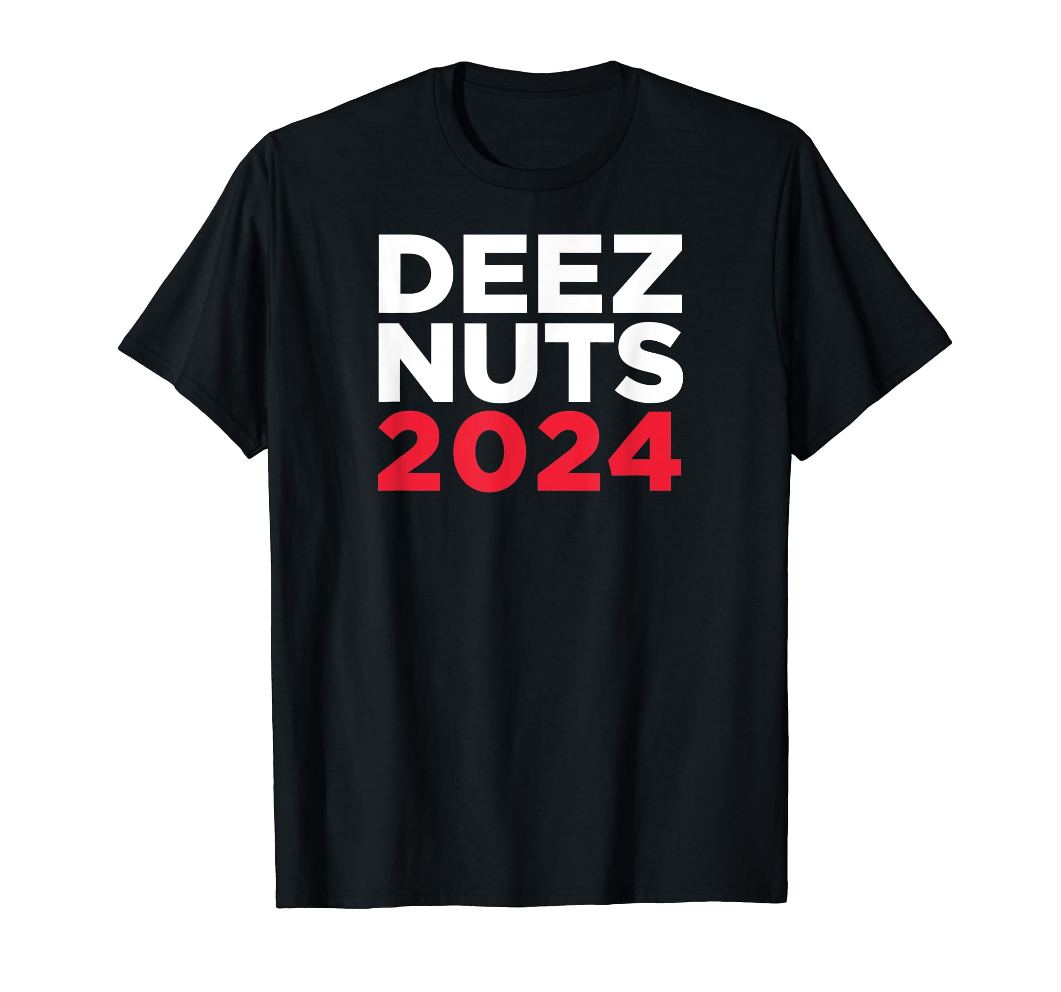 Deez Nuts 2024 - Humorous Meme Republican Democrat Campaign T-Shirt - Walmart.com