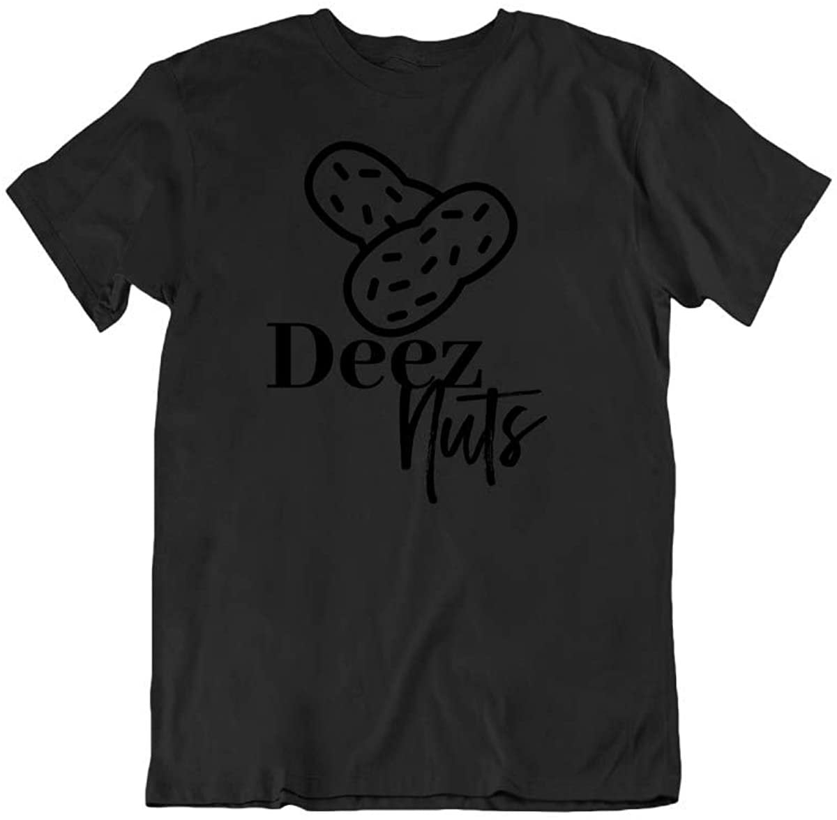 Deez Nuts Funny Peanuts Humor Fashion Novelty Cotton T-Shirt Black ...