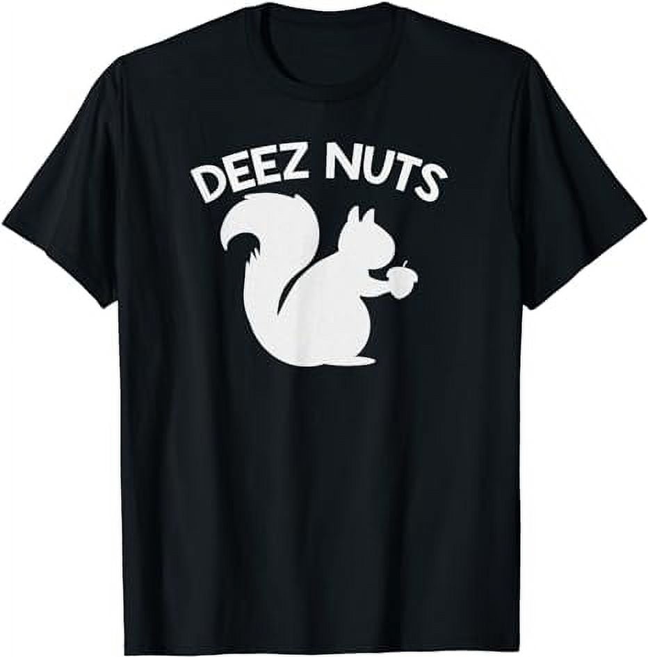 Deez Nuts Funny Tshirt