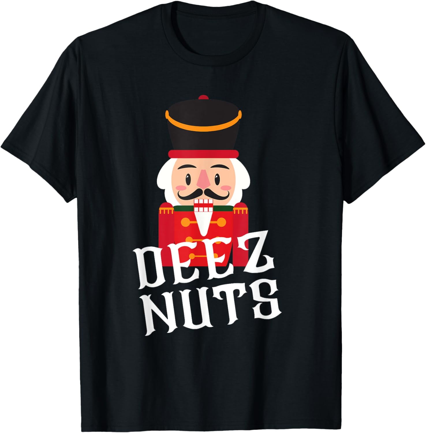 Deez Nuts Nutcracker Nut Shirt Men Women Funny Christmas Pjs T-Shirt ...