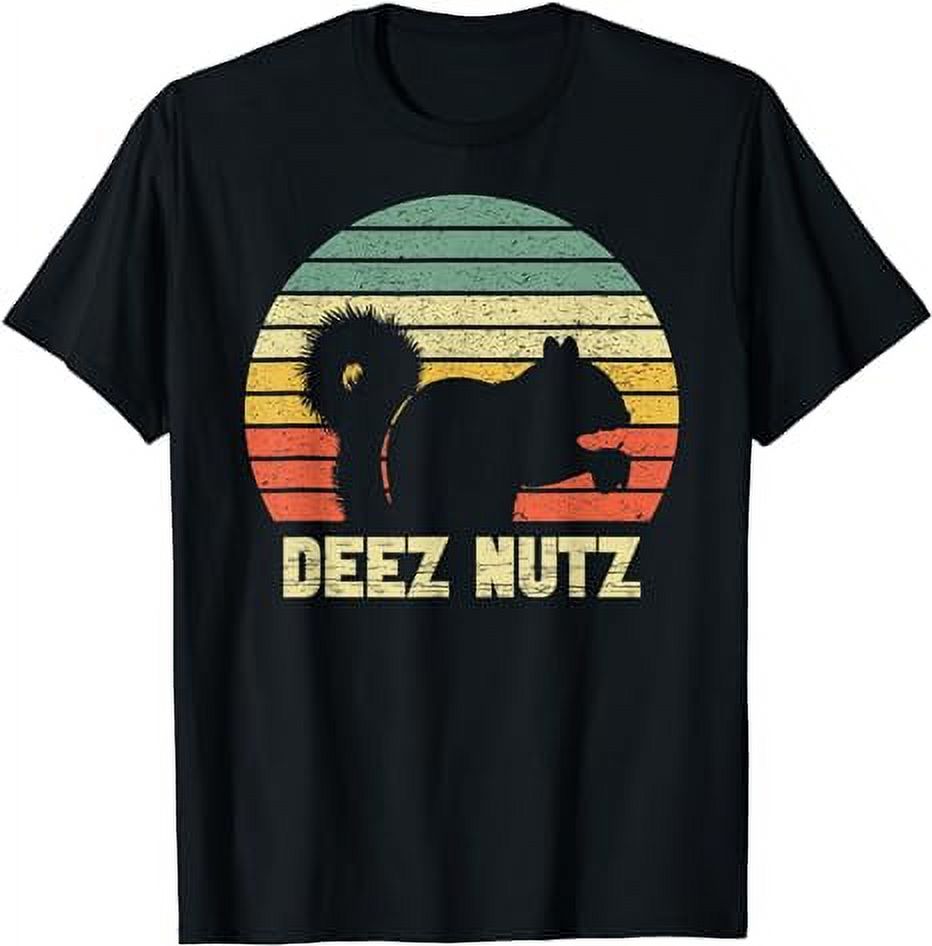 Deez Nuts Nutcracker Squirrel Deez Nutz Deezs Nut Funny T-Shirt ...