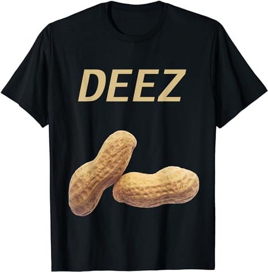 Deez Nuts Shirt T-Shirt - Walmart.com