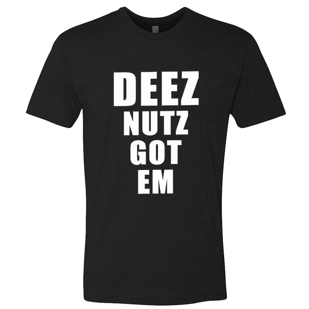 Deez Nutz Got Em T Shirt Deez Nuts For President Funny Humor - Walmart.com