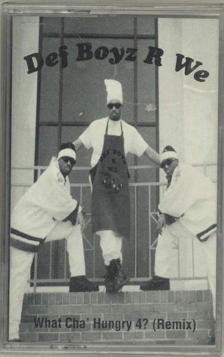 Def Boyz R We - What Cha Hungry 4? (remix) - Cassette - Walmart.com