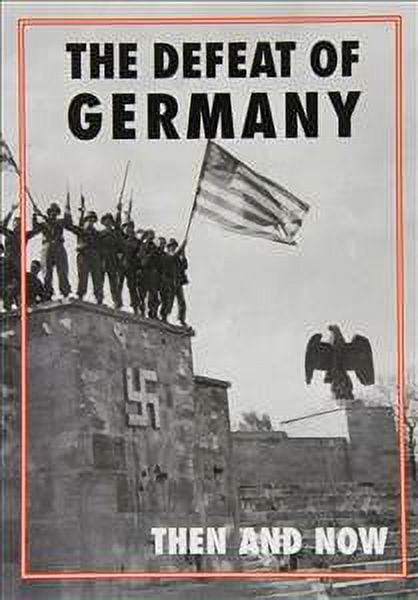 Defeat Of Germany Then And Now - Walmart.com