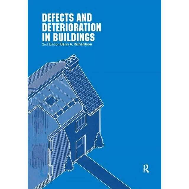 Defects and Deterioration in Buildings: A Practical Guide to the ...
