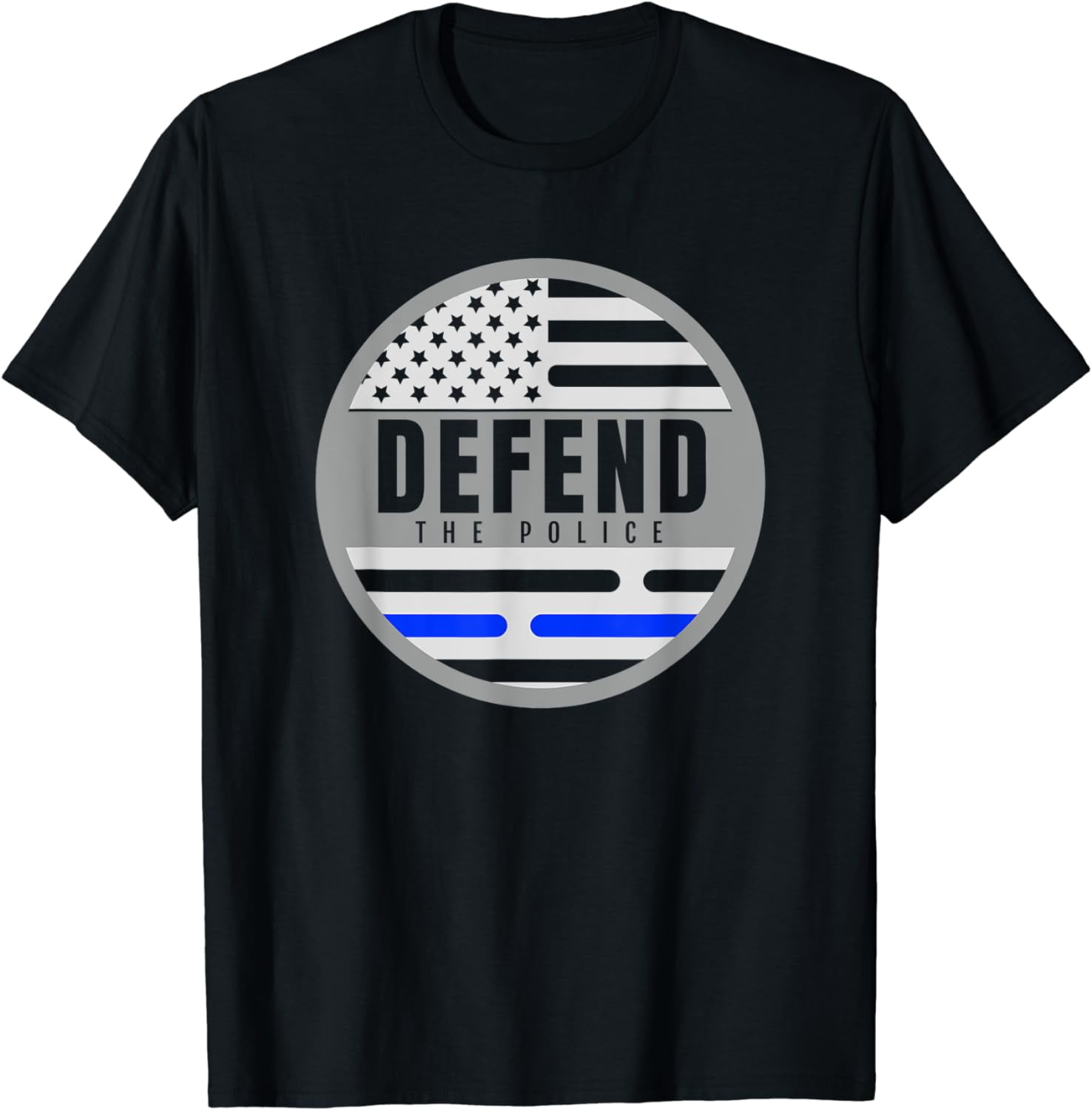 Defend The Police - Thin Blue Line Flag - Pro Police Support T-Shirt ...